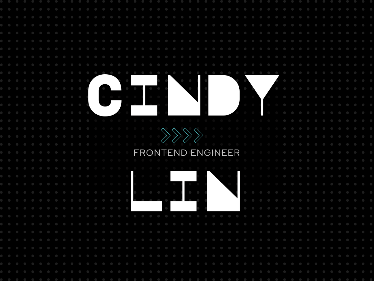 Cindy | Frontend Engineer